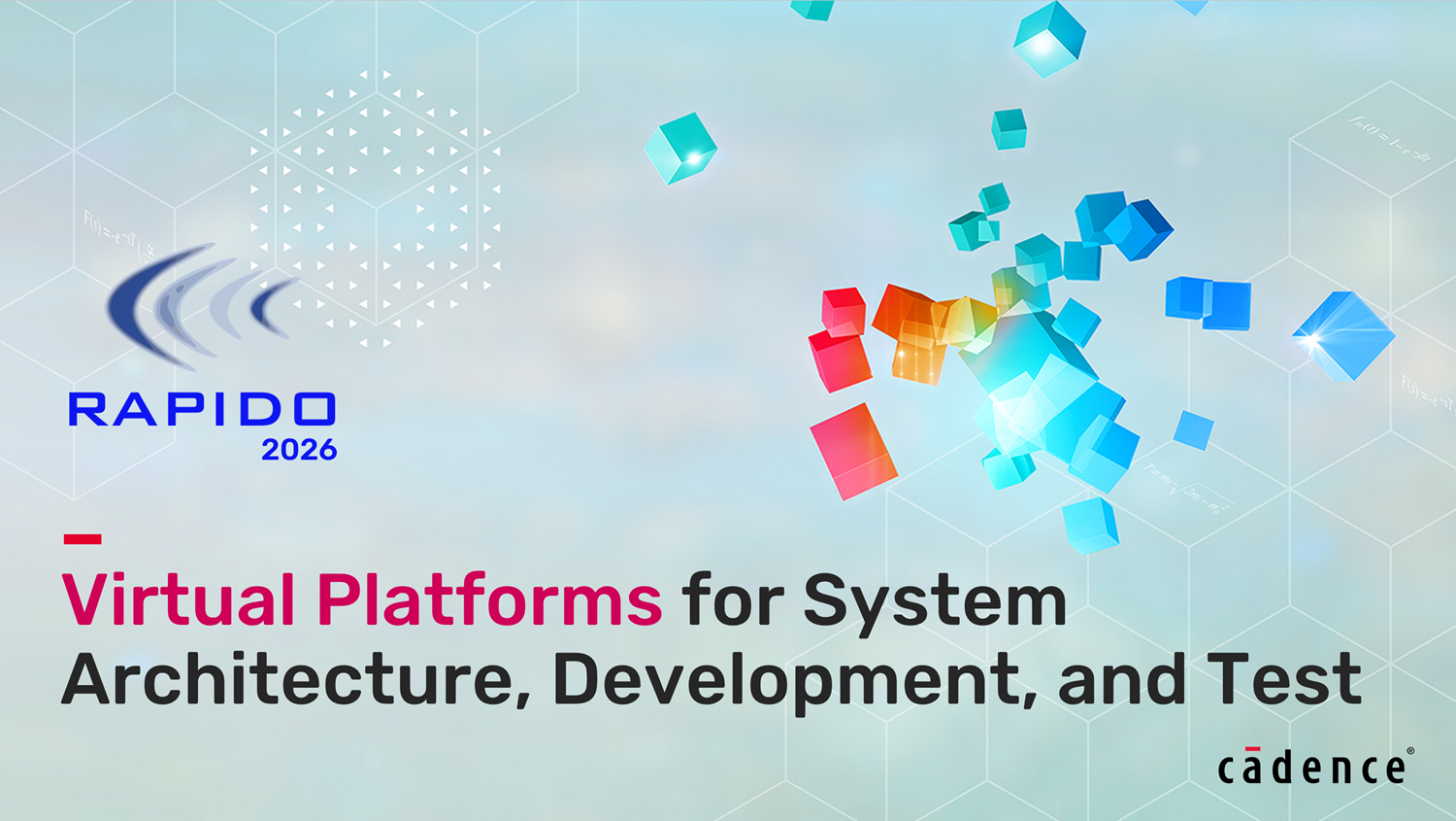 Virtual Platforms Keynote at RAPIDO 2026 - Verification - Cadence Blogs ...