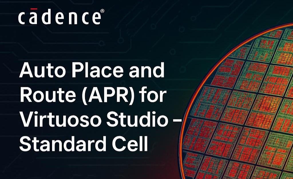 Accelerate Standard Cell Placement and Routing Using Virtuoso Layout Suite MXL - Analog/Custom ...