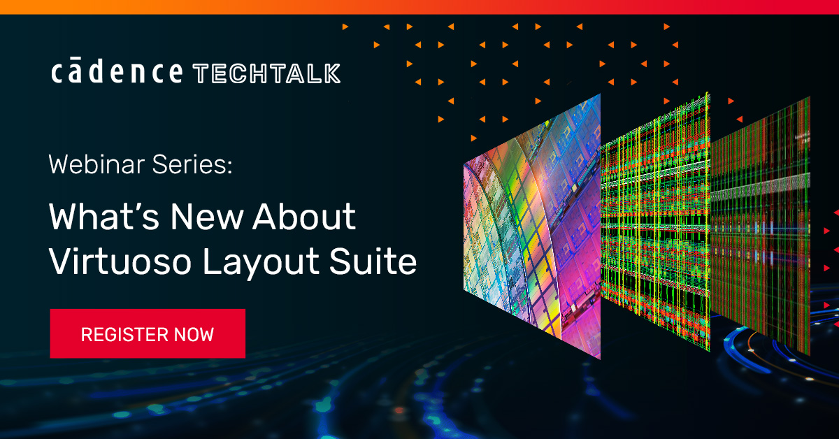 Webinar Series Getting The Most Out Of Your Virtuoso Layout Tools Analogcustom Design 