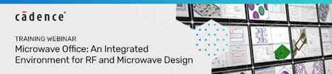 Microwave Office Webinar - EM Focus - RF Engineering - Cadence Blogs ...