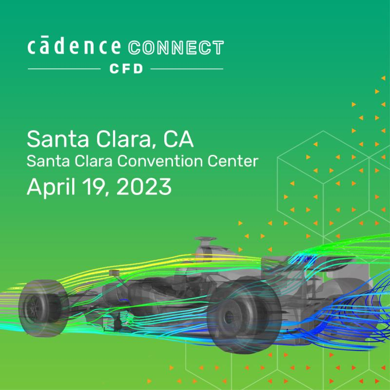 6 Reasons to Attend CadenceCONNECT CFD on April 19 - Computational ...