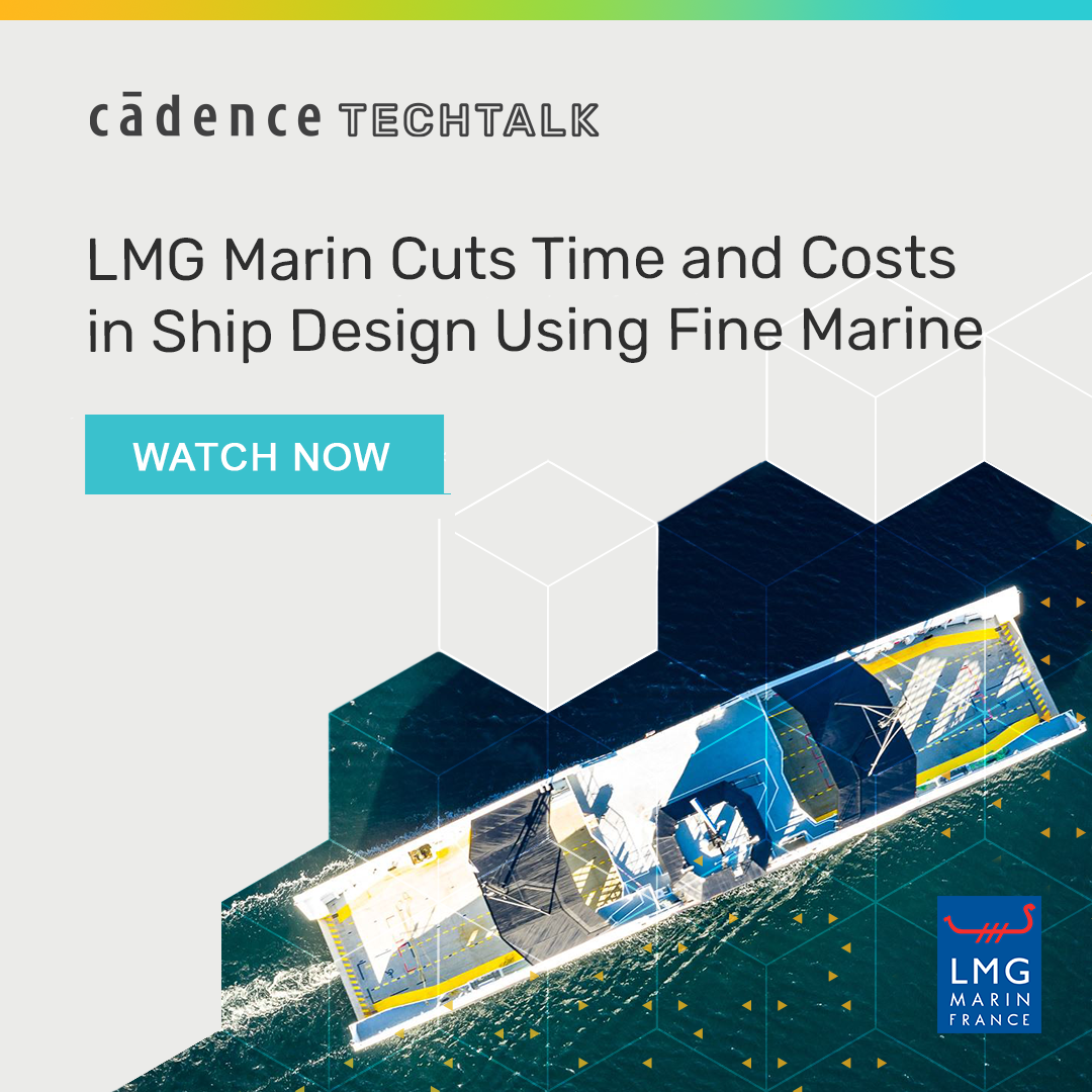 On-Demand Webinar: LMG Marin Cuts Time and Costs in Ship Design Using ...