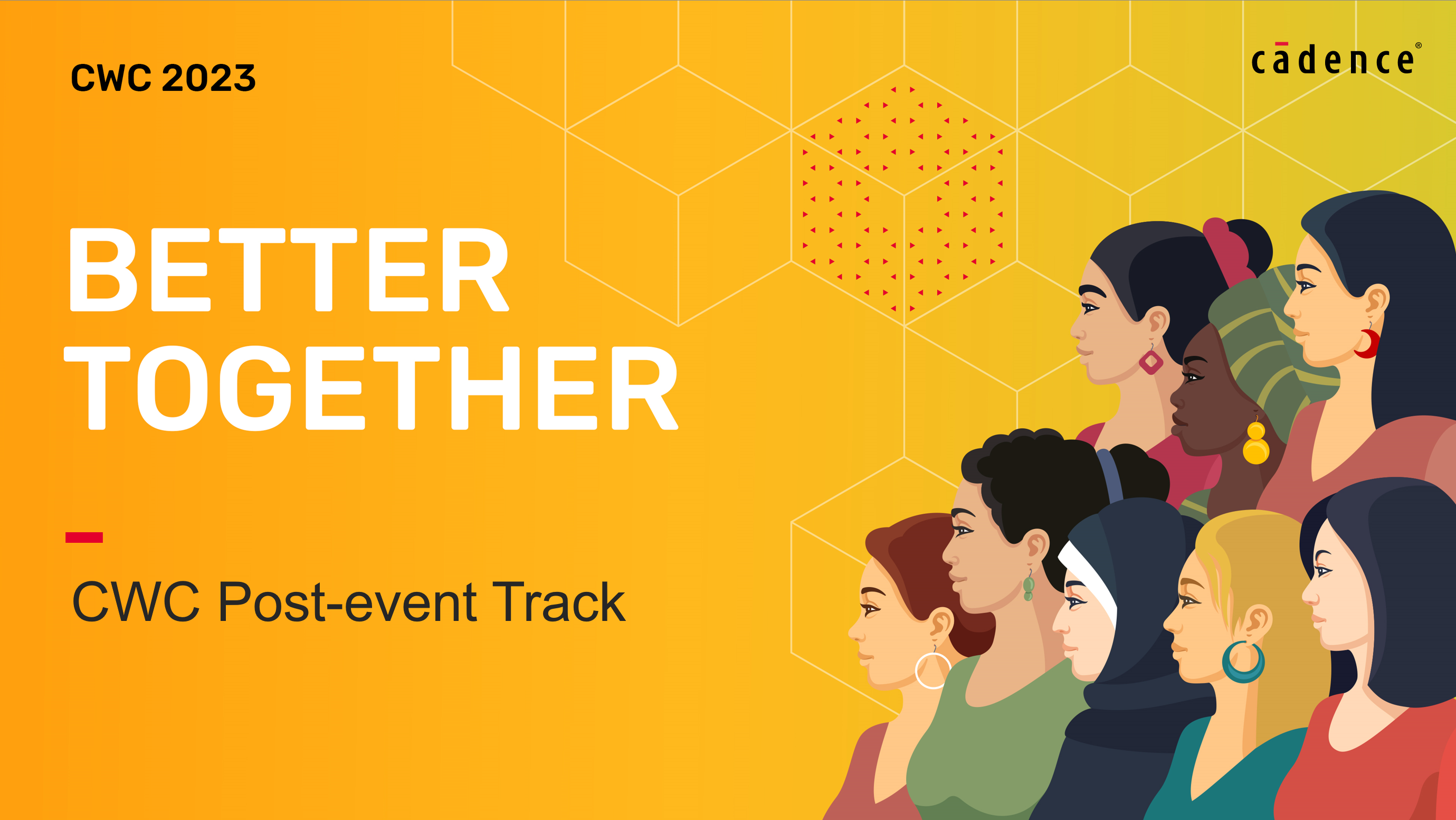 DEI@Cadence: CWC 2023 Recap Around the Globe - Life at Cadence ...