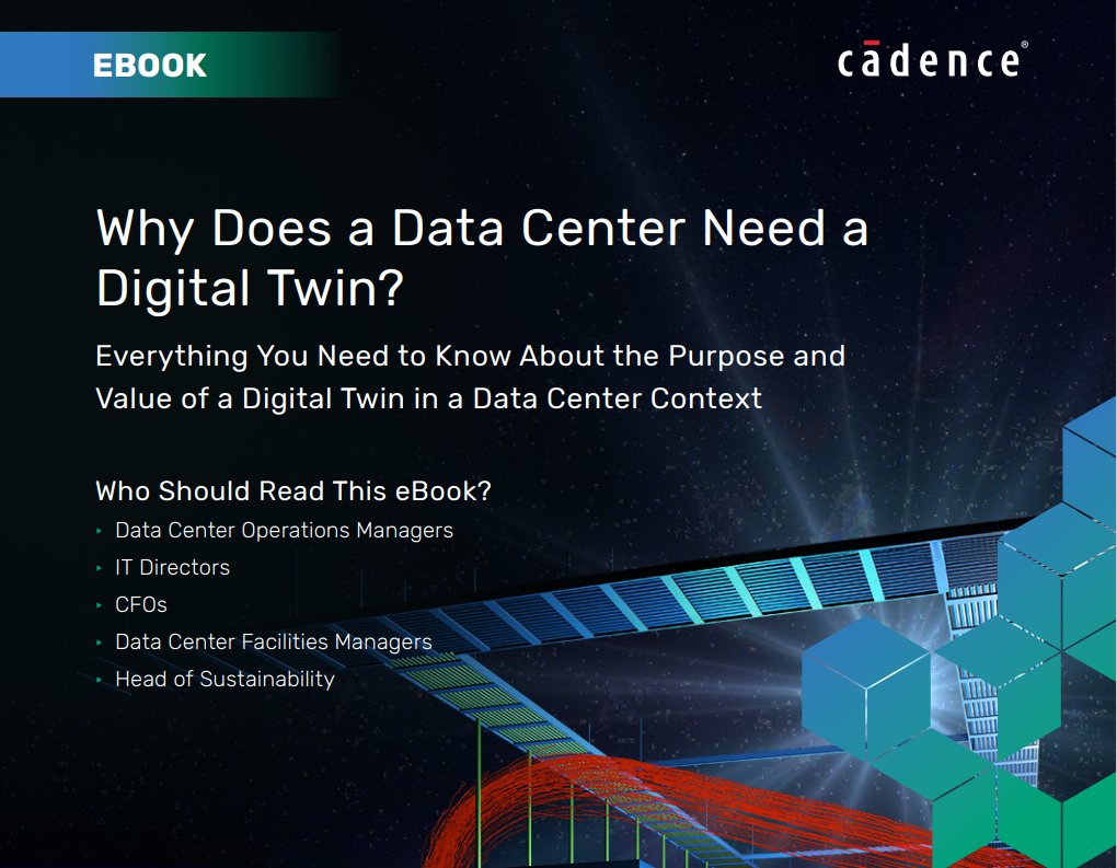 Why Does a Data Center Need a Digital Twin? - Data Center - Cadence Blogs - Cadence Community